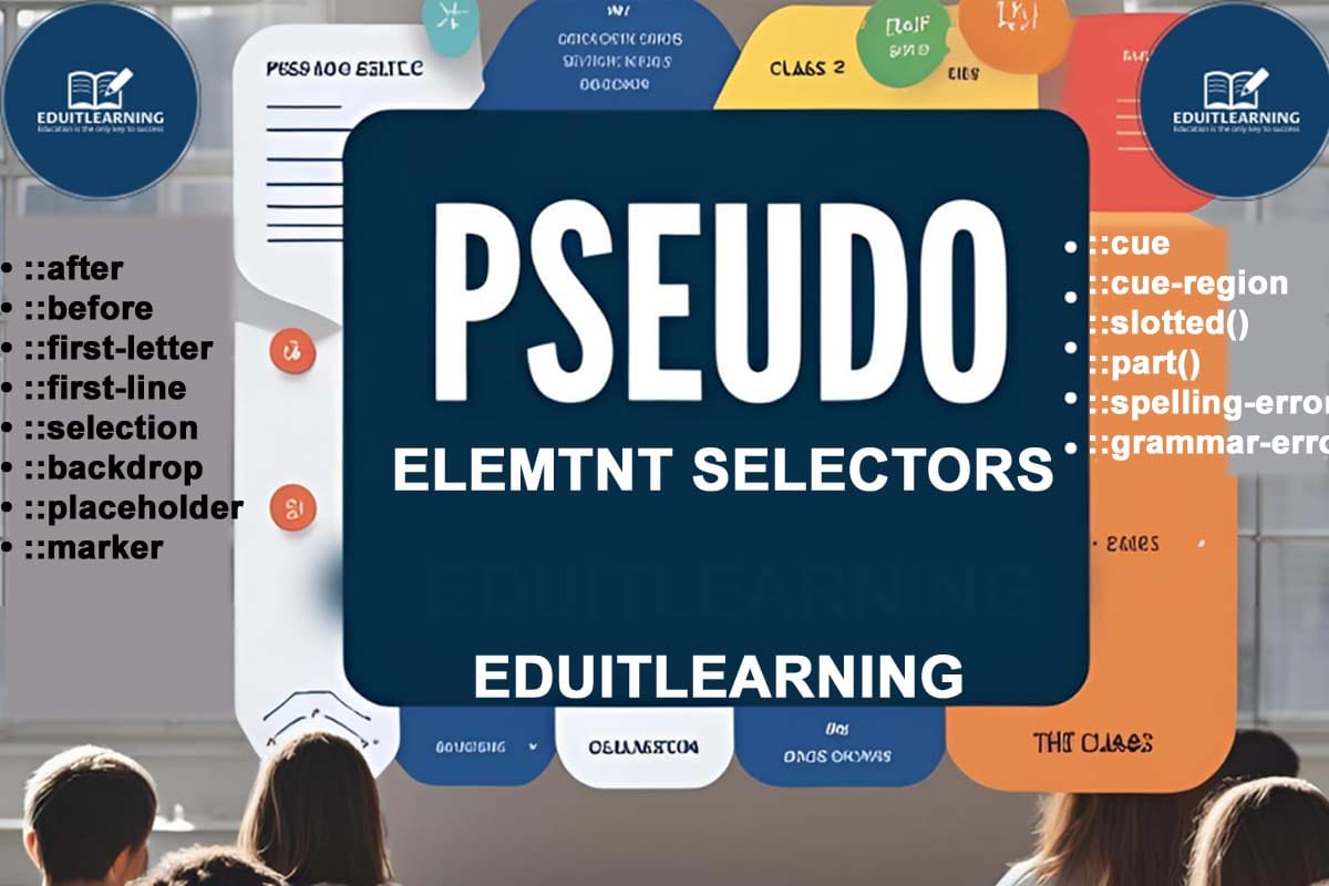 Pseudo Element Selectors - EDUITLEARNING
